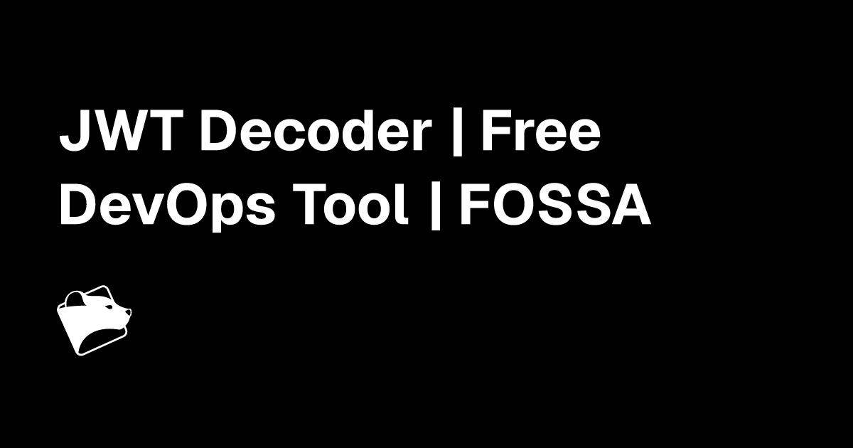 JWT Decoder | Free DevOps Tool | FOSSA