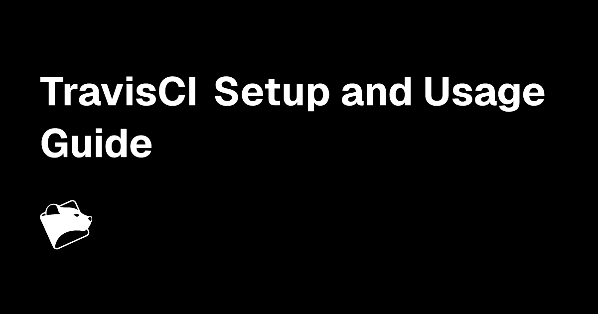TravisCI Setup and Usage Guide | FOSSA Guides
